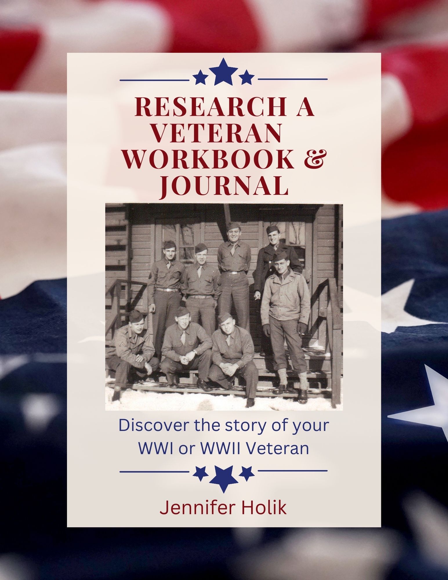 Research a Veteran Workbook & Journal | WWII Research & Writing Center